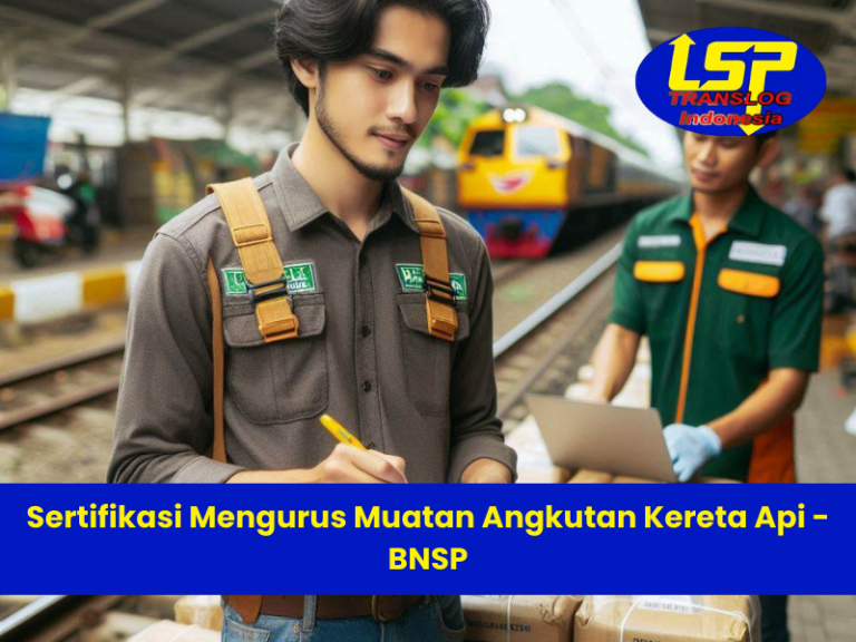 Sertifikasi Mengurus Muatan Angkutan ASDP – BNSP – lsp translogindonesia